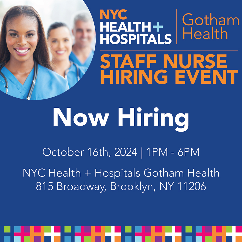 Gotham Health Staff Nurse Hiring Event - NYC Health + Hospitals