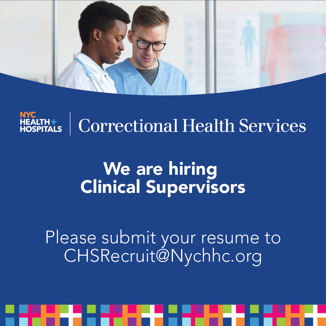 Correctional Health Services We Are Hiring Clinical Supervisors - NYC ...